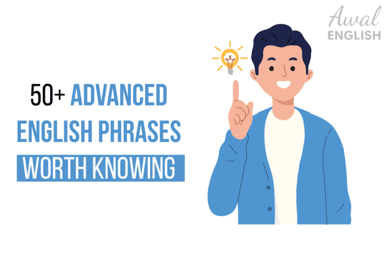 50+ Advanced English Phrases Worth Knowing - AwalEnglish.com