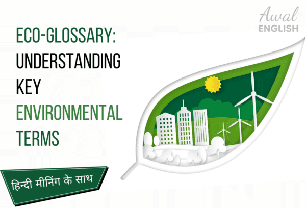 Eco-Glossary: Understanding Key Environmental Terms