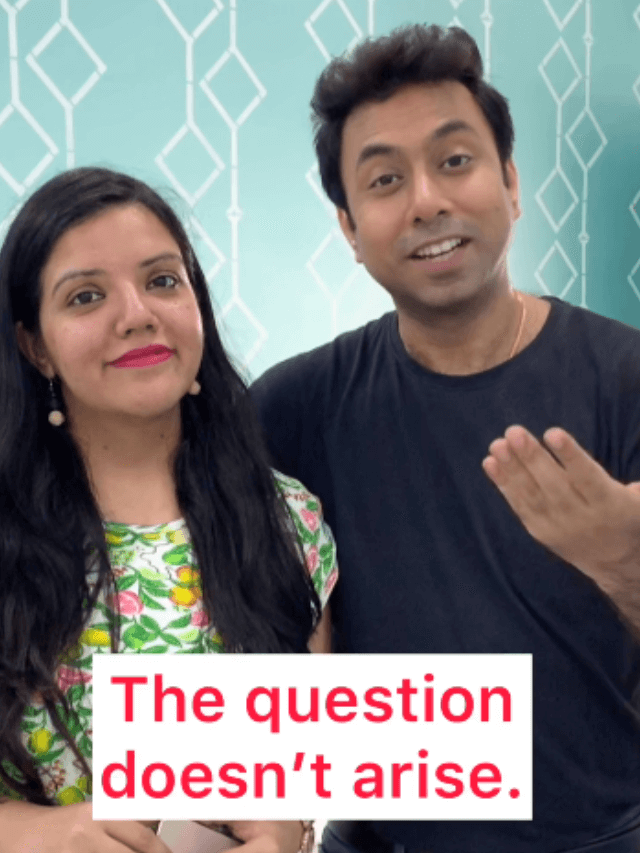 Meaning of 'the question doesn't arise' in Hindi - AwalEnglish.com