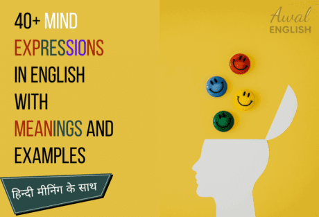 40+ Mind Expressions List in English with Meanings and Examples