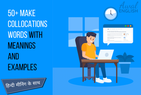 50+ Make Collocations Words With Meanings and Examples - AwalEnglish.com