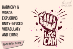 Harmony in Words: Exploring Unity-Infused Vocabulary and Idioms ...