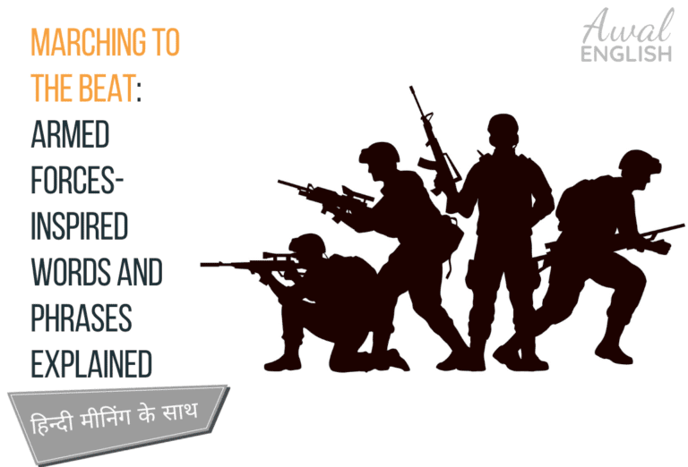 Marching to the Beat: Armed Forces-Inspired Words and Phrases Explained