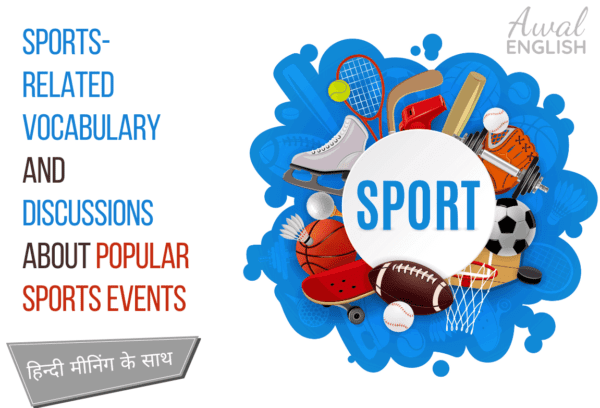 Sports-related Vocabulary and Discussions about Popular Sports Events