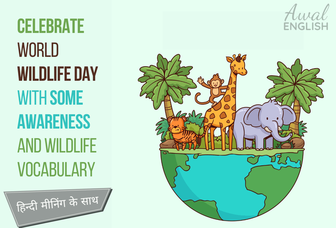 Celebrate World Wildlife Day with Some Awareness and Wildlife ...
