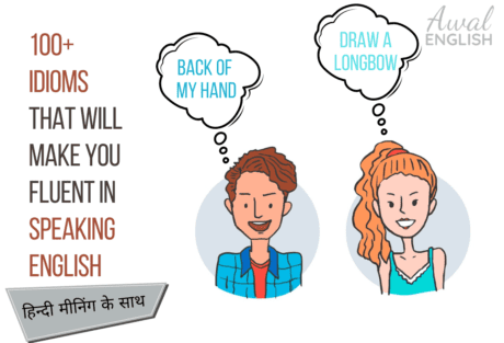 100+ Idioms That Will Make You Fluent In Speaking English - AwalEnglish.com