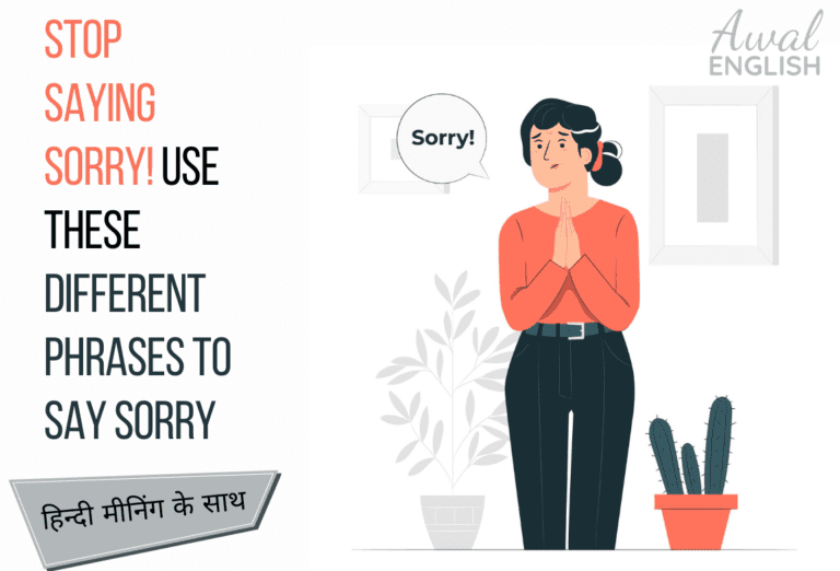 Stop Saying Sorry! Use These Different Phrases To Say Sorry ...