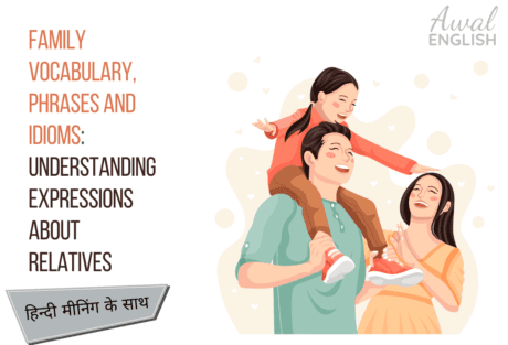 Family Vocabulary, Phrases and Idioms: Understanding Expressions About ...