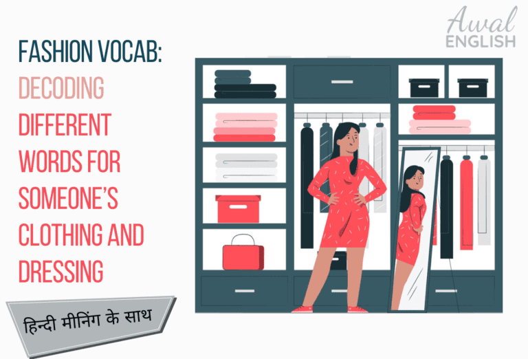 Fashion Vocab: Decoding Different Words For Someone’s Clothing And Dressing