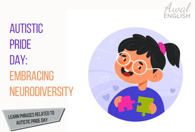 Autistic Pride Day: Embracing Neurodiversity - AwalEnglish.com