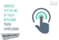 Embrace The Feeling of Touch With Some Touch Expressions - AwalEnglish.com