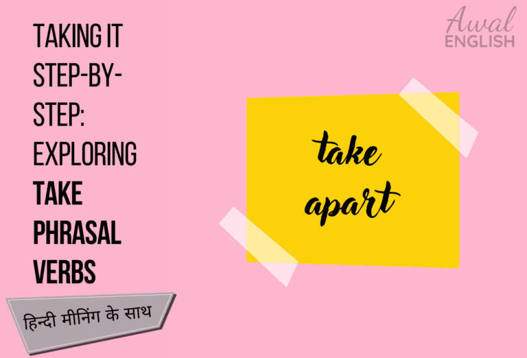 Taking It Step-By-Step: Exploring Take Phrasal Verbs - AwalEnglish.com