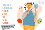 From Joy to Heartbreak: Phrasal Verbs for Every Emotion - AwalEnglish.com
