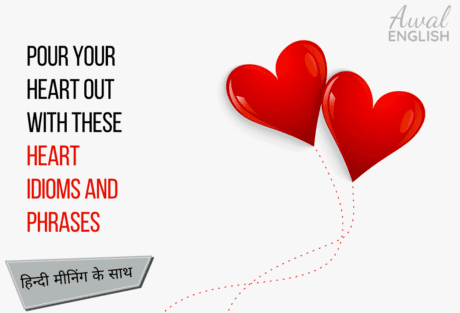 Pour Your Heart Out With These Heart Idioms and Phrases - AwalEnglish.com